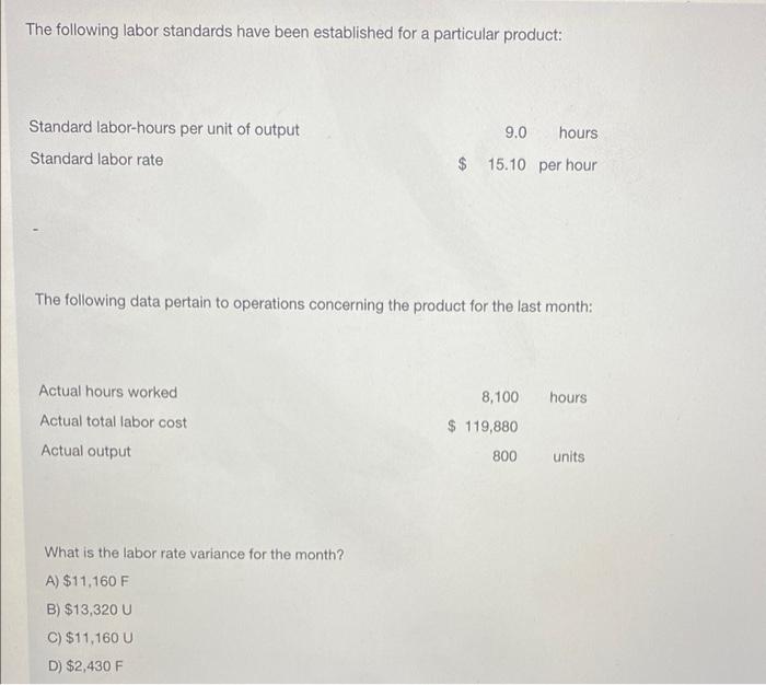 Solved The following labor standards have been established | Chegg.com