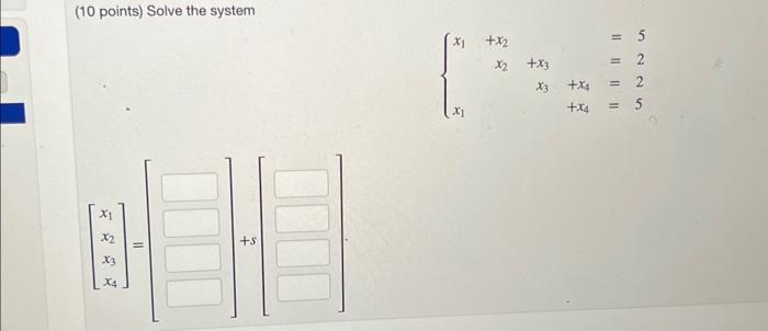 Solved (10 points) Solve the system | Chegg.com