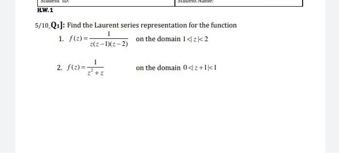 Solved 5/10_Q Q1 ]: Find the Laurent series representation | Chegg.com