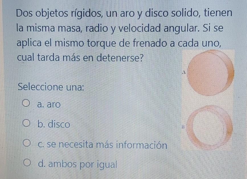 Solved Dos objetos rígidos, un aro y disco solido, tienen la | Chegg.com