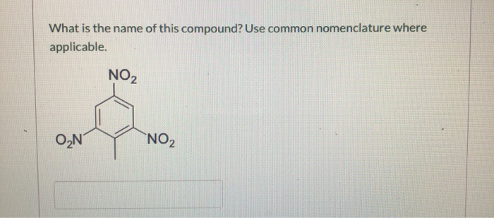 Solved What is the name of this compound? Use common | Chegg.com