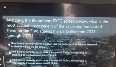 Solved Analyzing the Bloomberg FXFC screen below, what is | Chegg.com