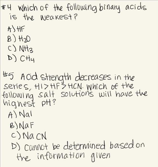 Solved 4 Which Of The Following Binary Acids Is The
