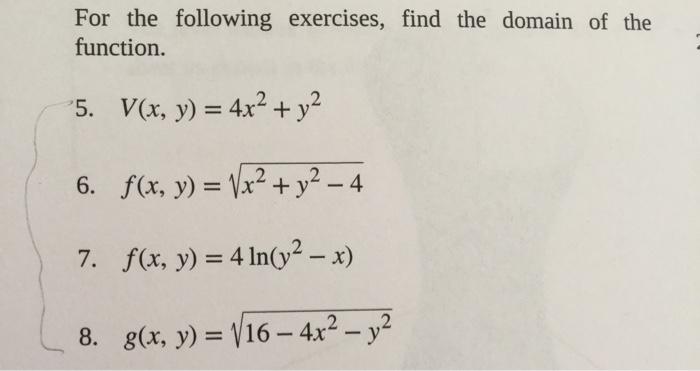 Solved For the following exercises, find the domain of the | Chegg.com