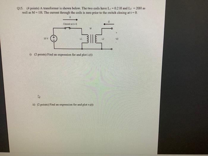 Solved Q15. (4 points) A transformer is shown below. The two | Chegg.com