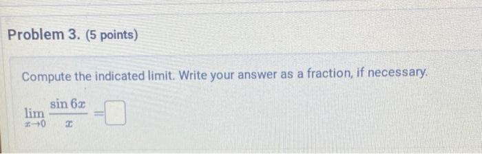 Solved Compute the indicated limit. Write your answer as a | Chegg.com