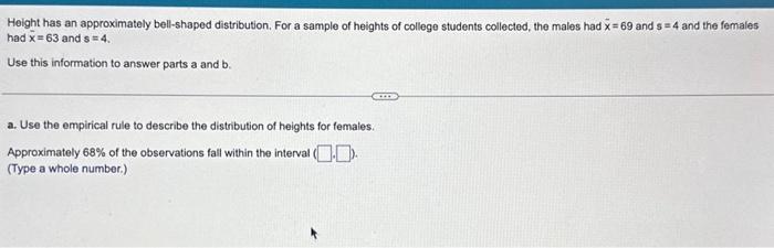 Solved Height has an approximately bell-shaped distribution. | Chegg.com