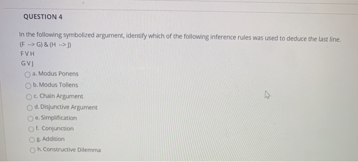 Solved QUESTION 4 In the following symbolized argument, | Chegg.com