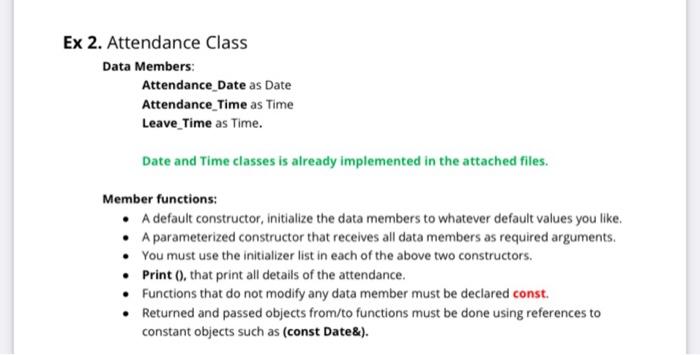 Solved Ex 2. Attendance Class Data Members: Attendance_Date | Chegg.com