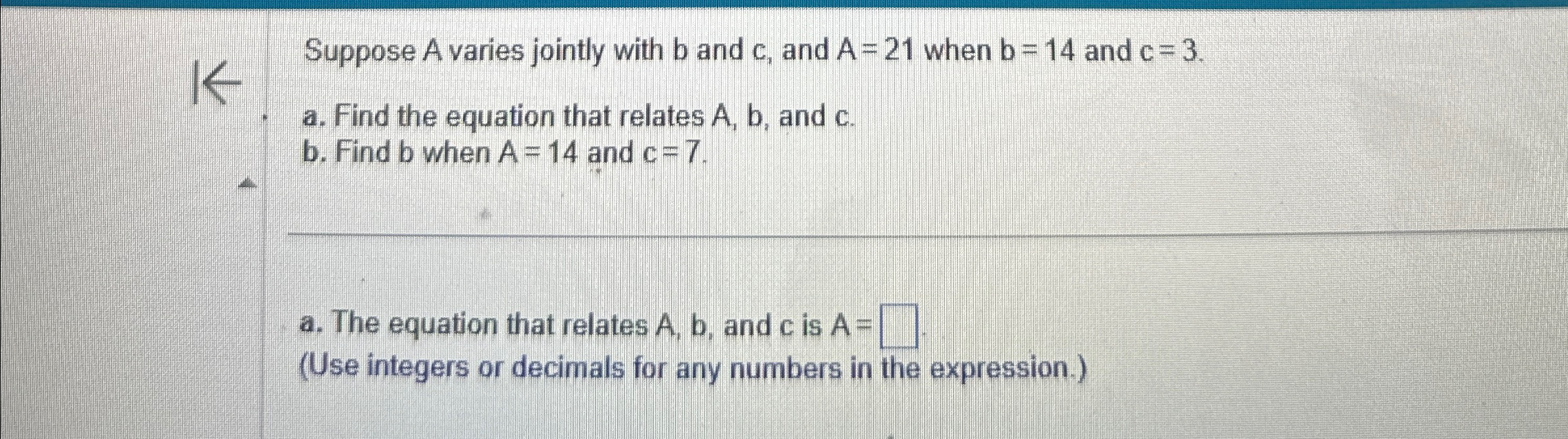 Solved Suppose A varies jointly with b ﻿and c, ﻿and A=21 | Chegg.com