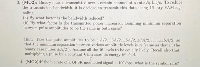 Solved 3. (MO2) : Binary data is transmitted over a certain | Chegg.com