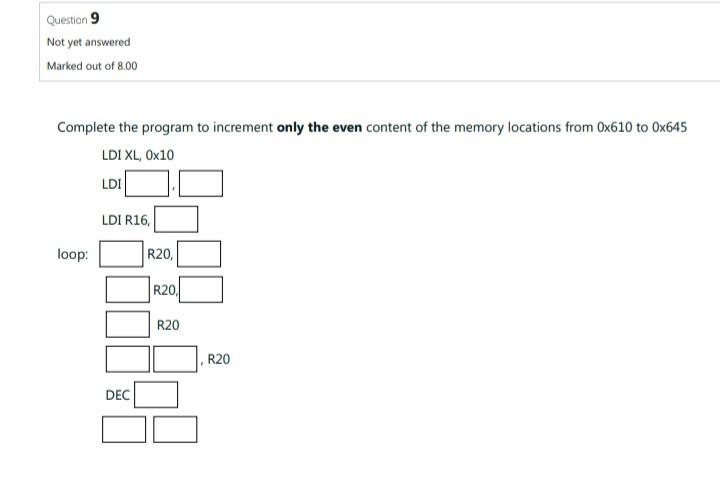 Solved Complete The Program To Increment Only The Even