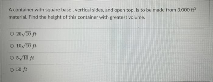Solved A container with square base, vertical sides, and | Chegg.com