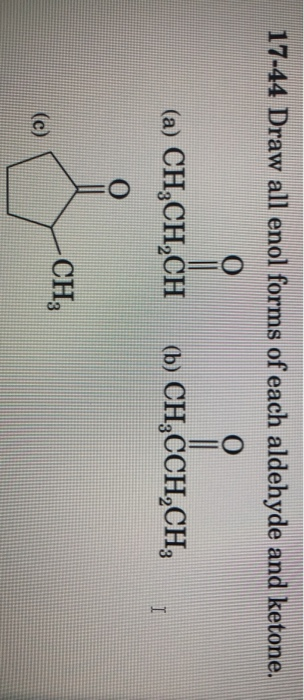 Solved 17-44 Draw all enol forms of each aldehyde and | Chegg.com