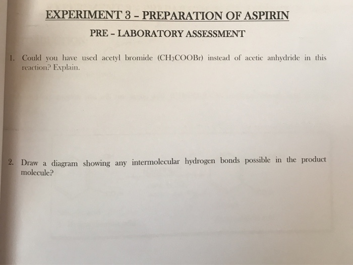 Solved EXPERIMENT 3 - PREPARATION OF ASPIRIN PRE - | Chegg.com