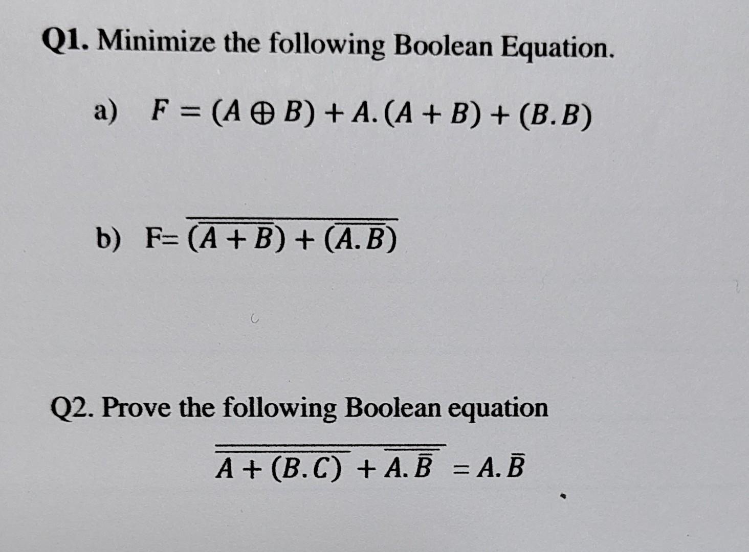Solved Q1. Minimize the following Boolean Equation. a) | Chegg.com