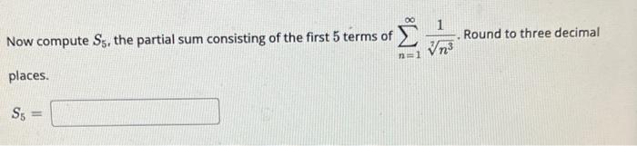 Solved Now compute S4, the partial sum consisting of the | Chegg.com