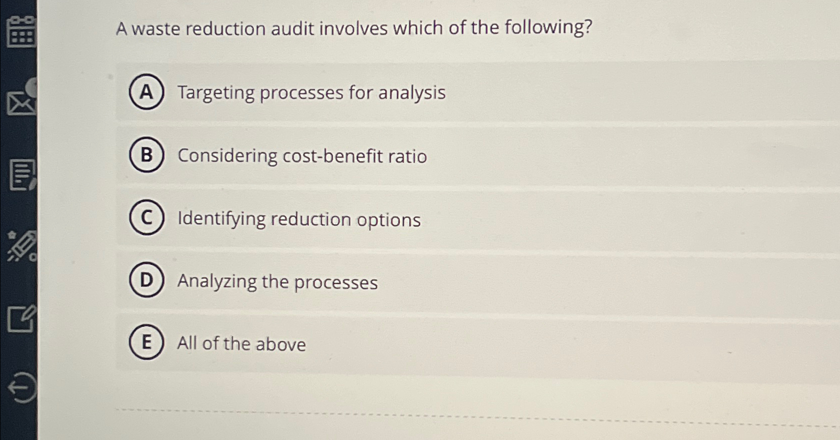 Solved A waste reduction audit involves which of the | Chegg.com