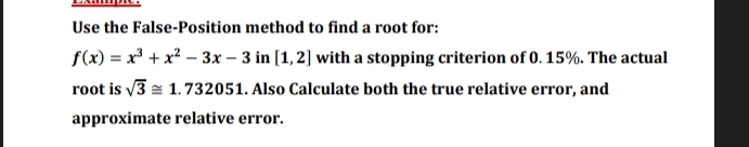 Solved Use the False-Position method to find a root for: | Chegg.com