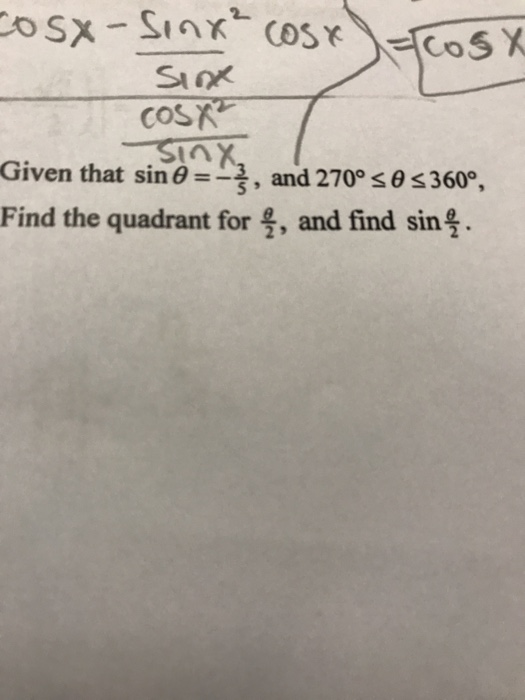 Solved CosX-Sinx cost cost Sinx Costs sinx Given that sin | Chegg.com