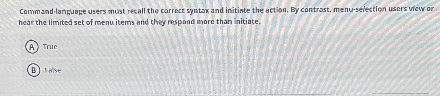Solved Command-language users must recall the correct syntax | Chegg.com