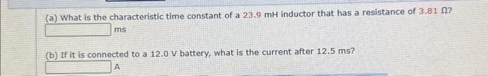Solved (a) What is the characteristic time constant of a \\( | Chegg.com