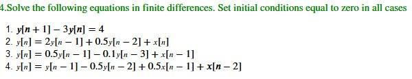 Solved 4.Solve the following equations in finite | Chegg.com