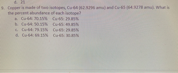 Solved d. 21 9. Copper is made of two isotopes, Cu-64 | Chegg.com
