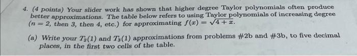 4. (4 points) Your slider work has shown that higher | Chegg.com