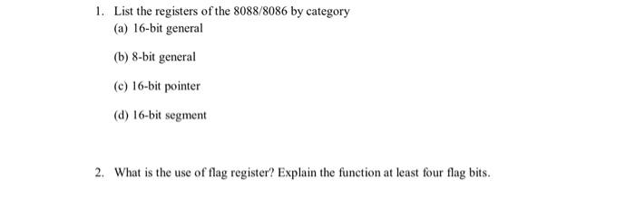 Solved 1. List the registers of the 8088/8086 by category | Chegg.com