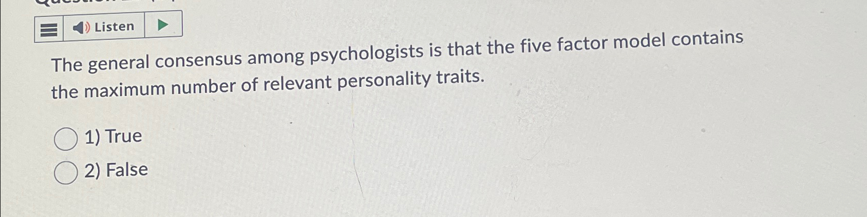 Solved ListenThe general consensus among psychologists is | Chegg.com
