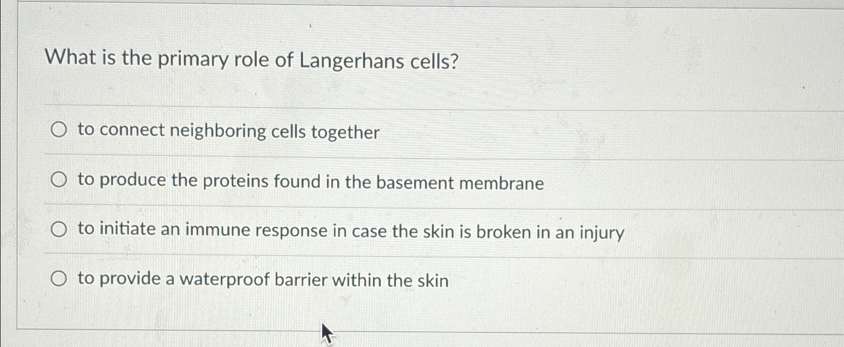 Solved What is the primary role of Langerhans cells?to | Chegg.com