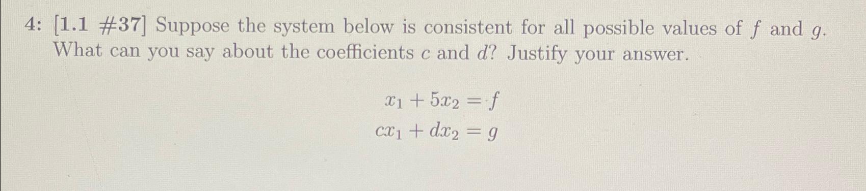 Solved 4: [1.1 ﻿#37] ﻿Suppose the system below is consistent | Chegg.com