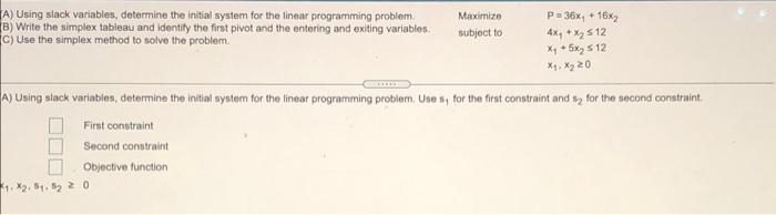 Solved A) Using slack variables, determine the initial | Chegg.com