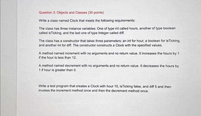 Solved Question 3: Objects and Classes (30 points) Write a | Chegg.com