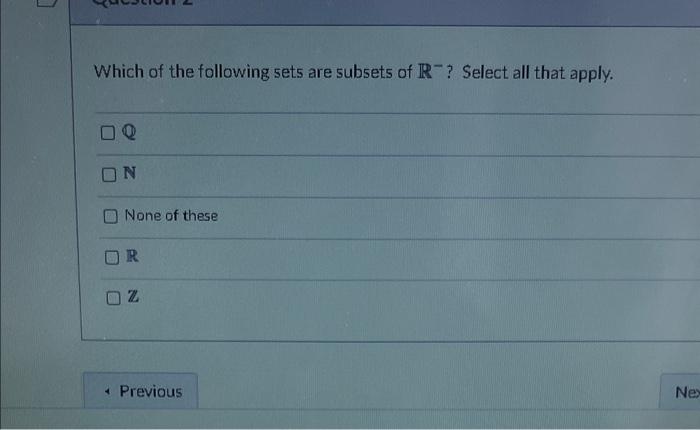 Solved Which of the following sets are subsets of R−? Select | Chegg.com