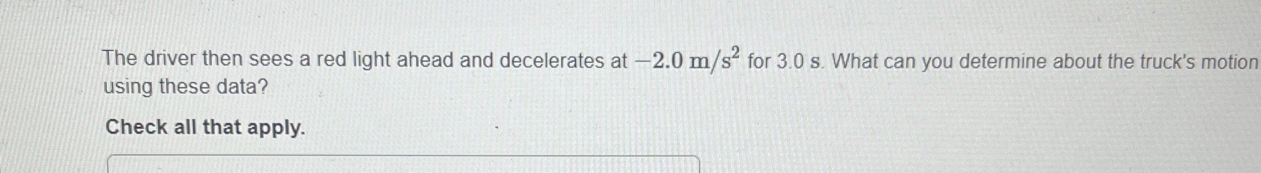 Solved The driver then sees a red light ahead and | Chegg.com