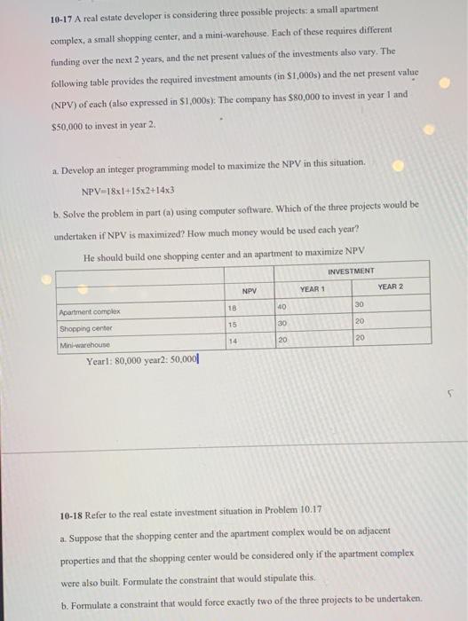 Solved 10-17 A real estate developer is considering three | Chegg.com