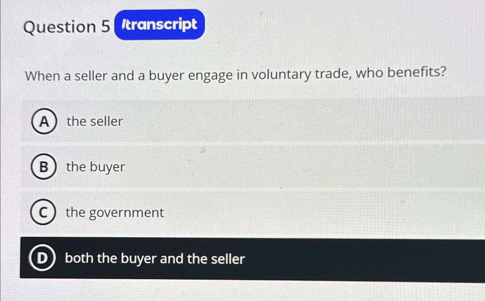 Solved Question 5|When a seller and a buyer engage in | Chegg.com