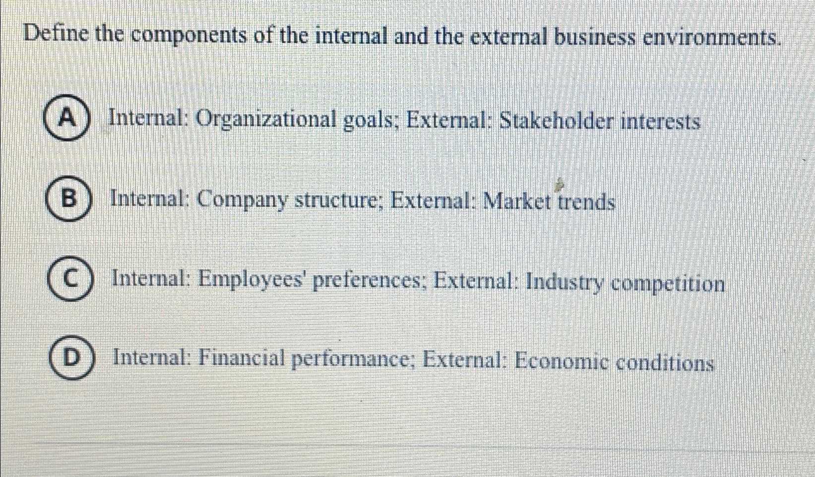 Solved Define the components of the internal and the | Chegg.com