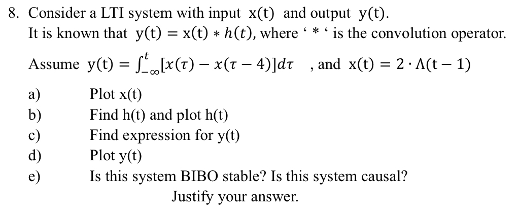 Solved Consider a LTI system with input x(t) ﻿and output | Chegg.com