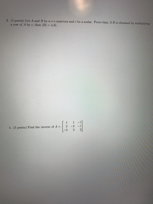 Solved 3. (5 points) Let A and B be nxn matrices and e be a | Chegg.com