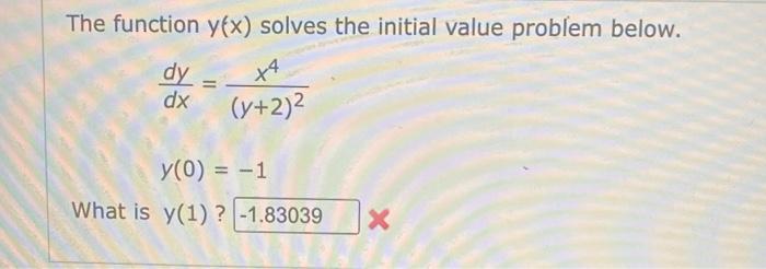 Solved The function y(x) solves the initial value problem | Chegg.com