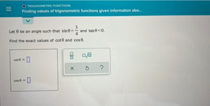 Solved = O TRIGONOMETRIC FUNCTIONS Finding values of | Chegg.com
