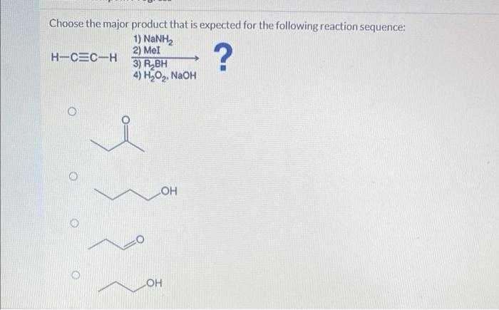 Solved Choose The Major Product That Is Expected For The