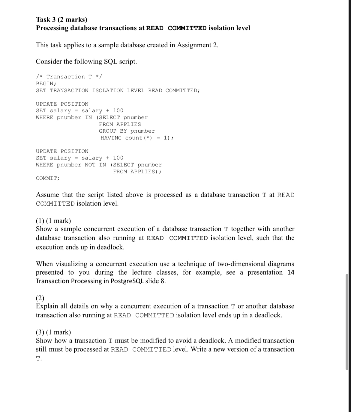 Solved Task 3 (2 ﻿marks)Processing database transactions at | Chegg.com