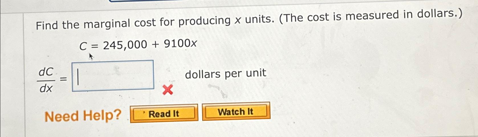 Solved Find the marginal cost for producing x ﻿units. (The | Chegg.com