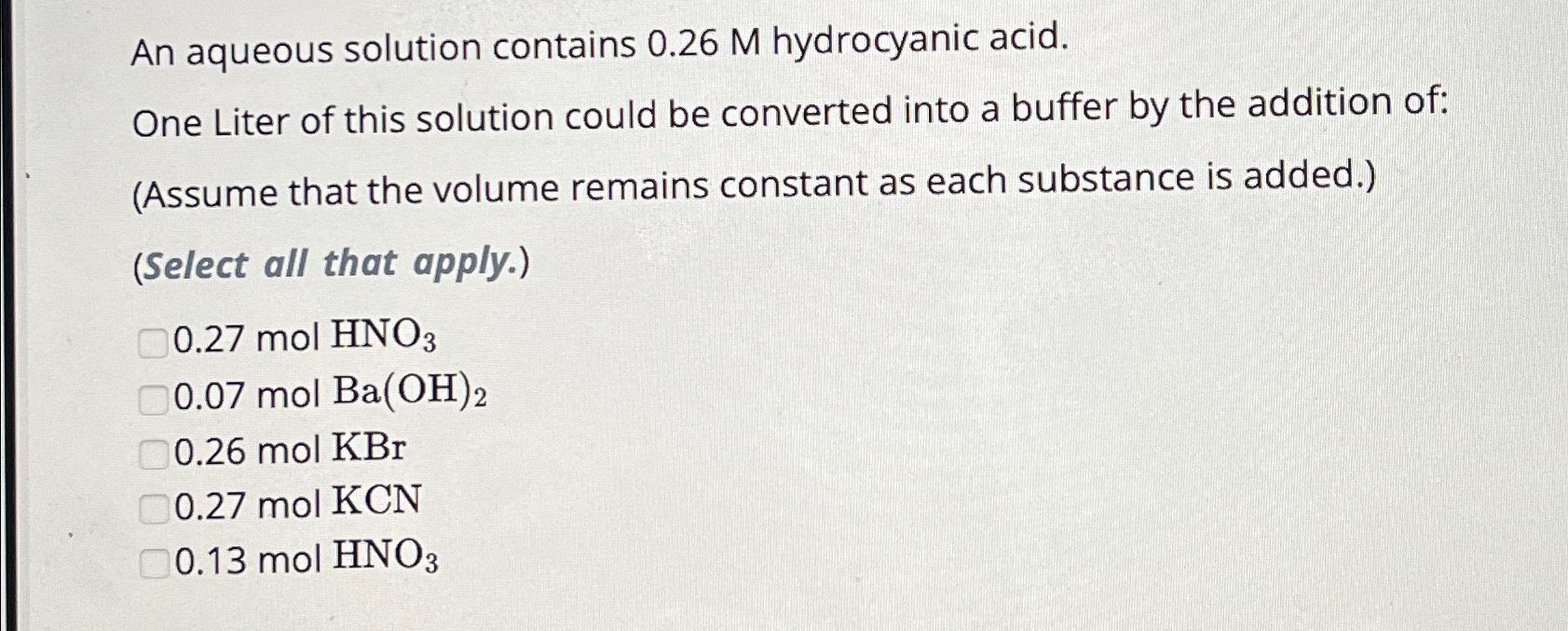 Solved An aqueous solution contains 0.26M ﻿hydrocyanic | Chegg.com