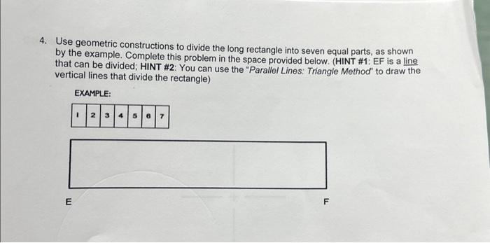 Solved 4. Use geometric constructions to divide the long | Chegg.com