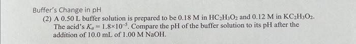 Solved Buffer's Change in pH (2) A 0.50 L buffer solution is | Chegg.com